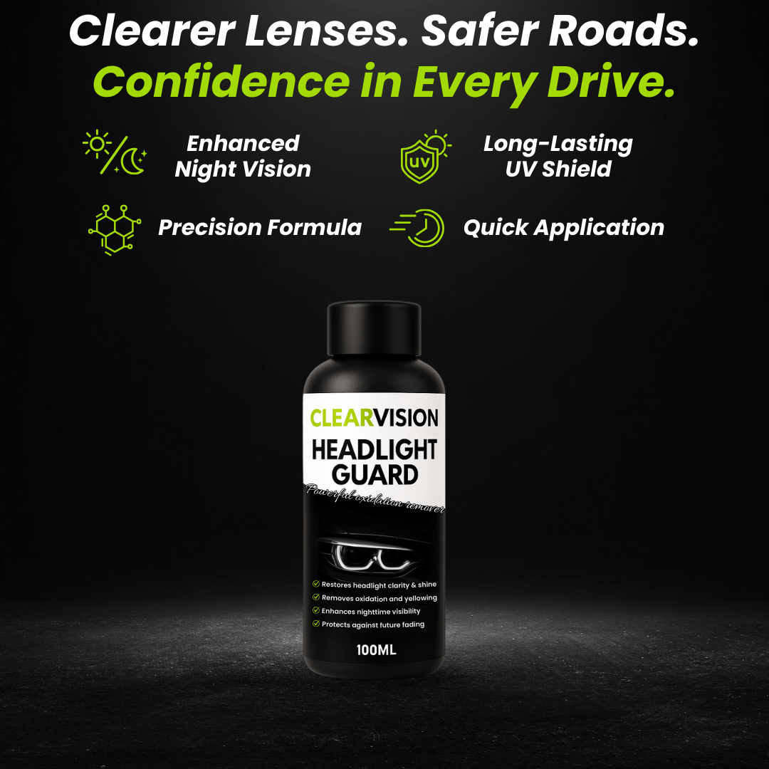 ClearVision™ – HeadlightGuard | Lens Restorer & UV Protector